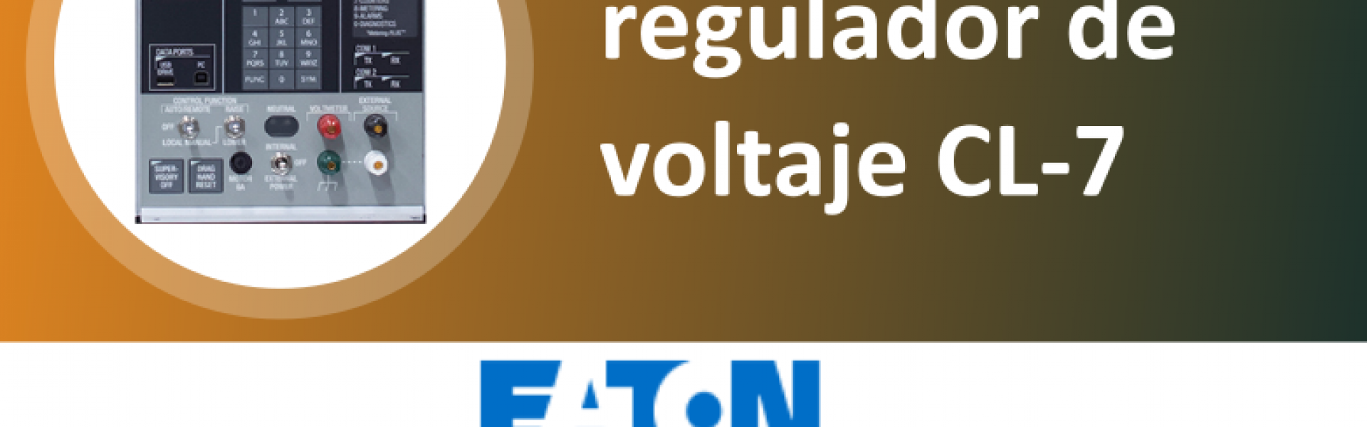 Control del regulador de voltaje CL-7 - Asesores en Alta Tecnología